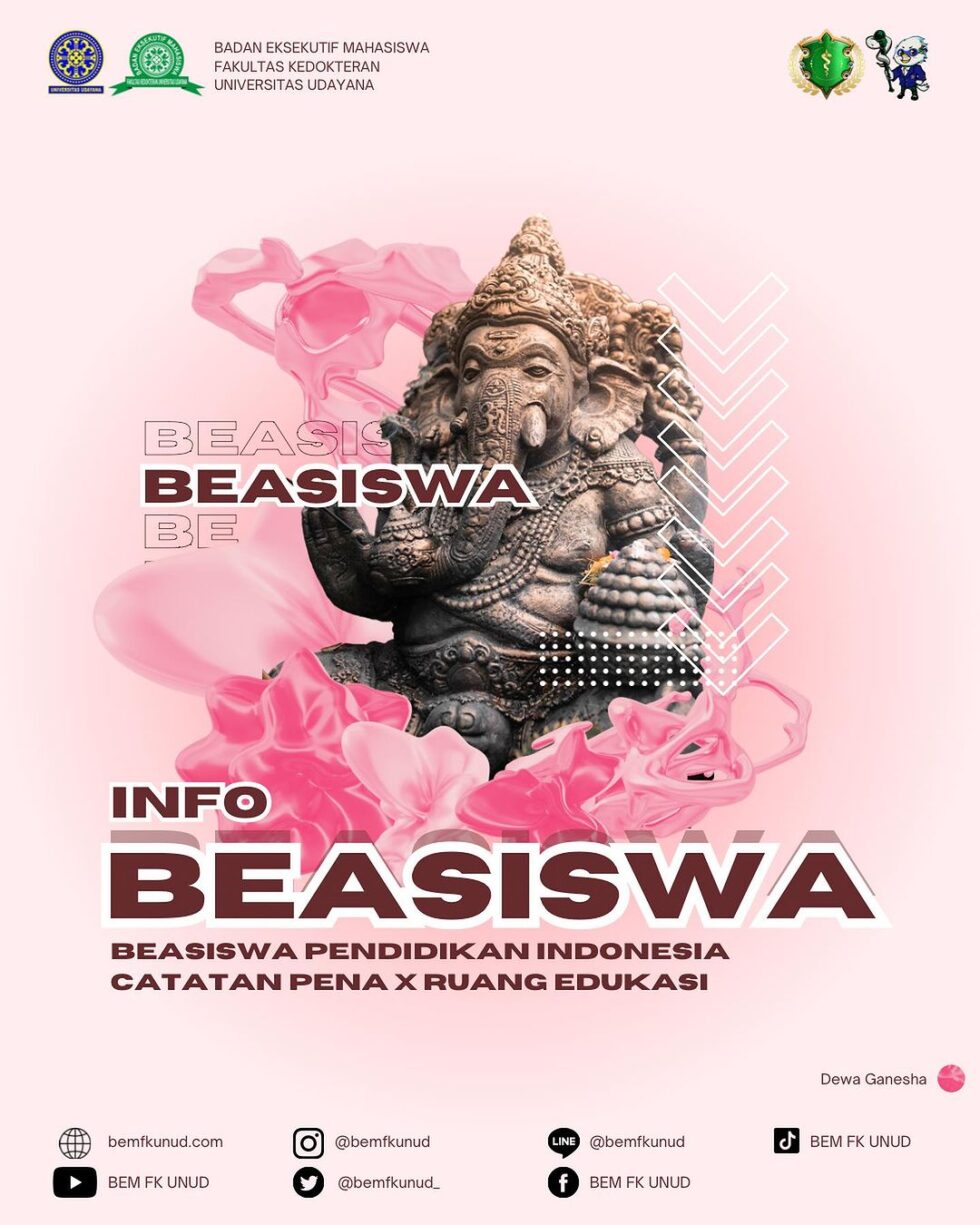 Beasiswa Pendidikan Indonesia Catatan Pena x Ruang Edukasi - BEM FK UNUD 2025 - Saptakarya Digdaya